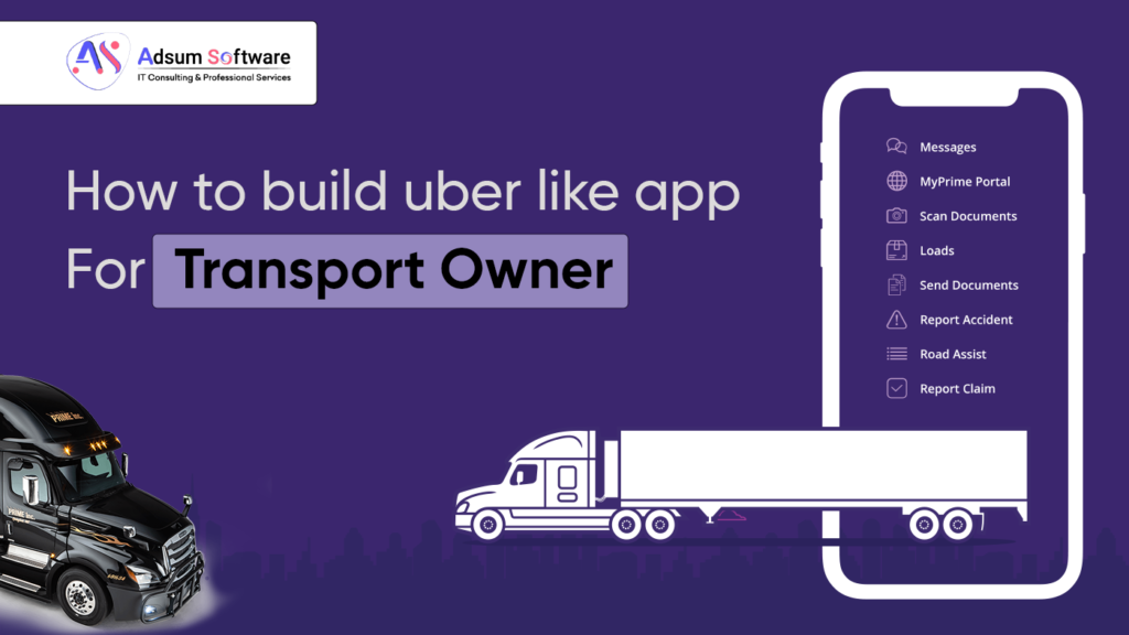 Uber App Development – How to build uber like app for Transport Owner