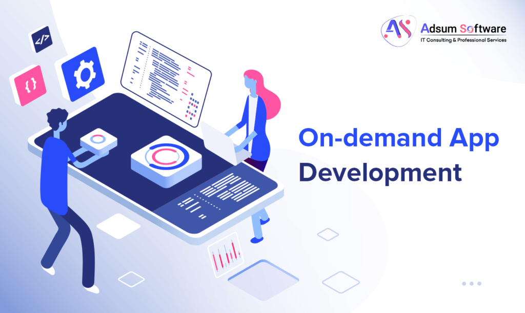 On-demand App Development