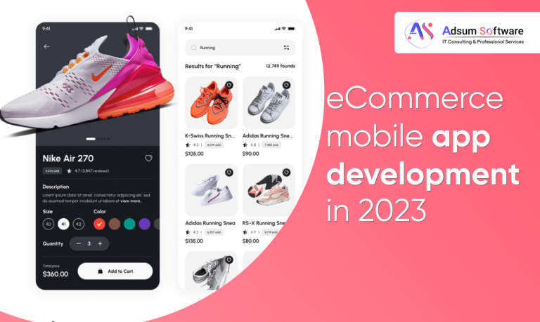 E-Commerce Mobile App Development In 2023: The Ultimate Guide