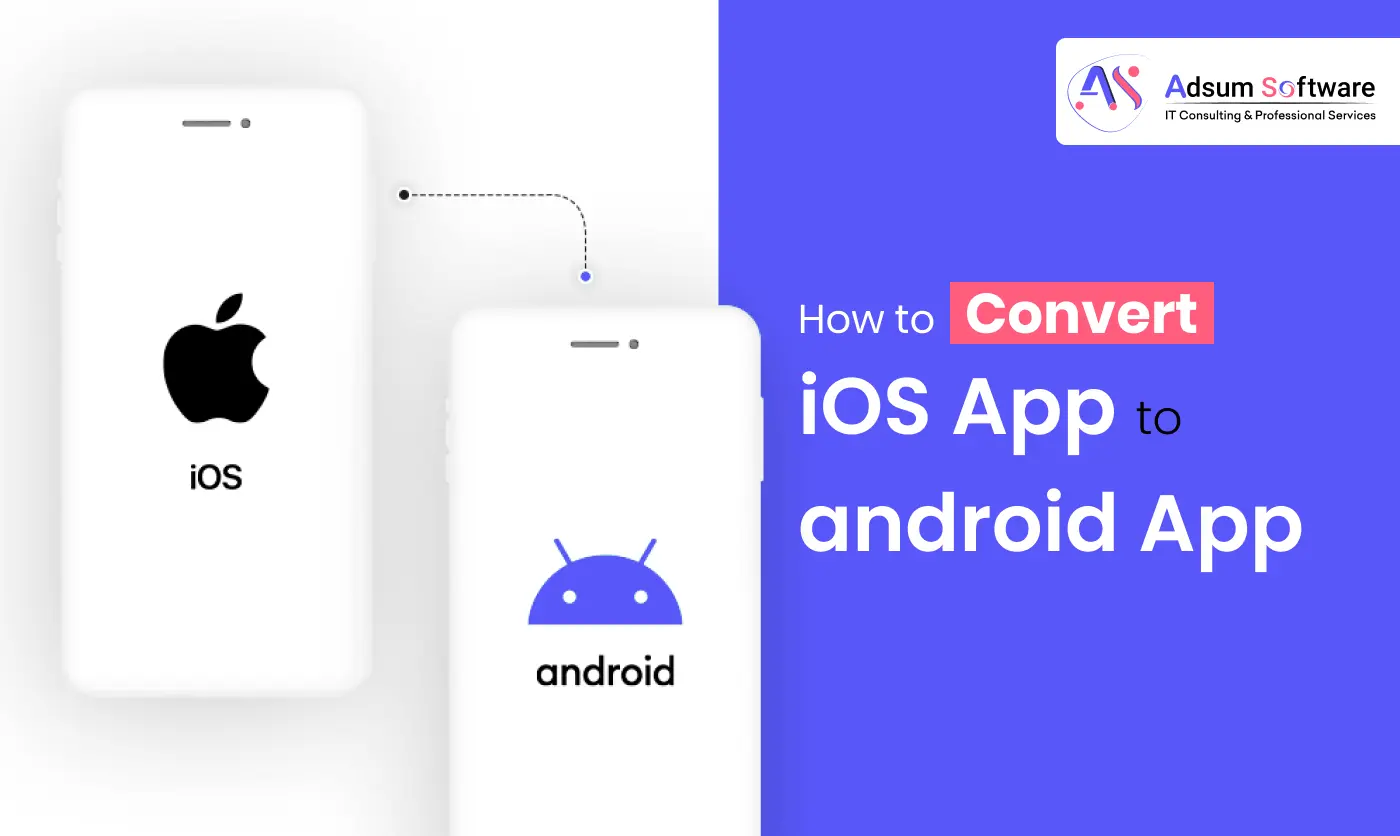 How To Convert IOS App To Android